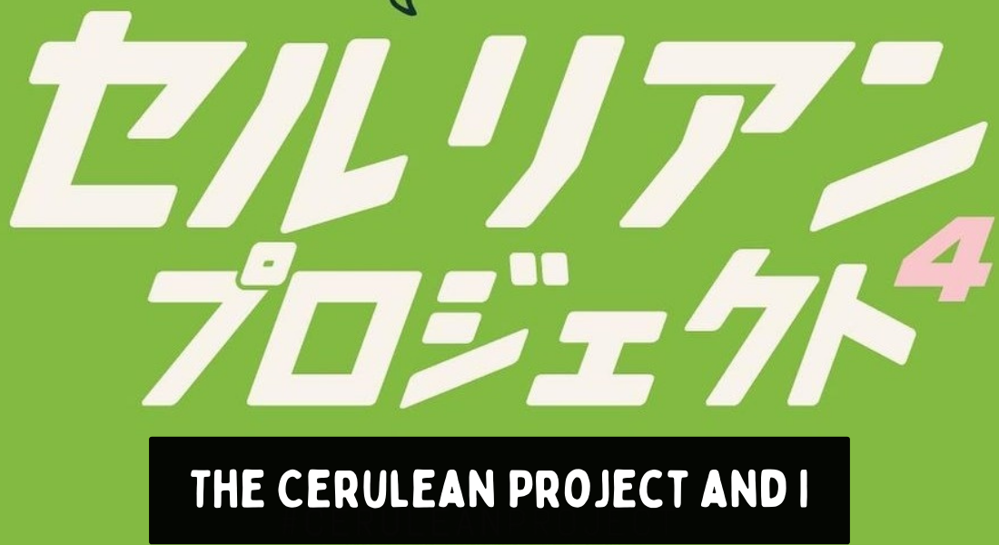 Cerulean Project and I: 2023 – Creeping for Scale Models