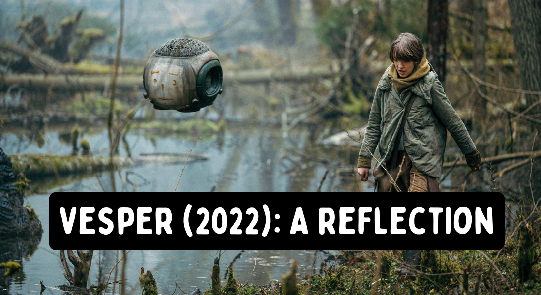 Vesper (2022): A Reflection – Creeping for Scale Models